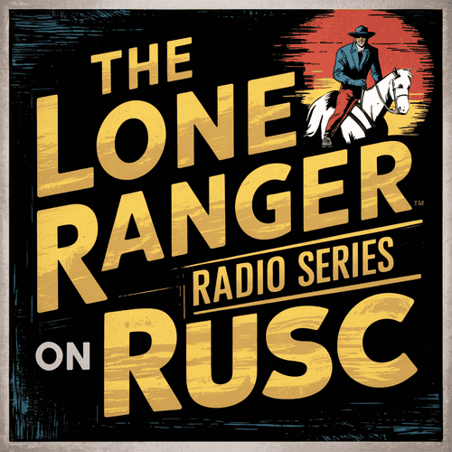The Lone Ranger: Radio's Iconic Masked Lawman of the American West