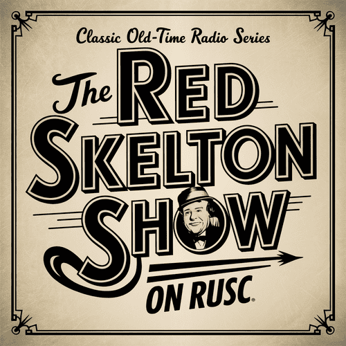 The Red Skelton Show: Radio and Television's Legendary Comedian